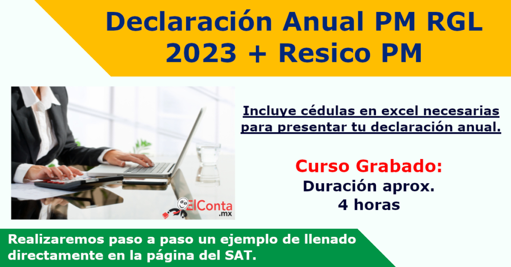 Taller Declaración Anual PM RGL 2023 + RESICO PM 📃Paso a paso en Excel ...